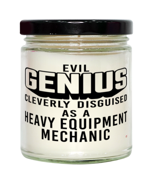 Funny Heavy Equipment Mechanic Candle Evil Genius Cleverly Disguised As ...