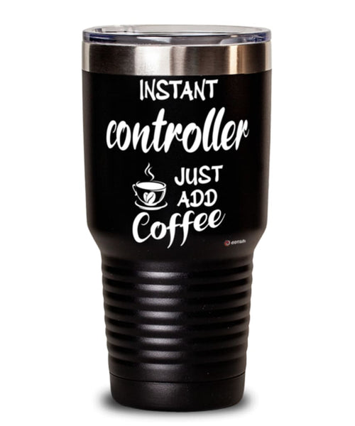 Funny Controller Tumbler Instant Controller Just Add Coffee 30oz ...