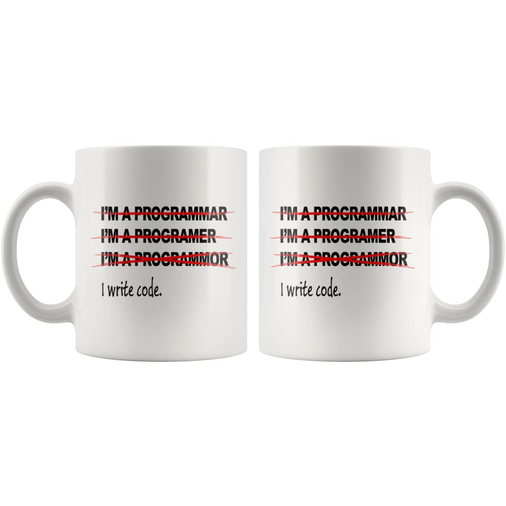 Funny Programmer Coder Mug I Write Code 11oz White Coffee Mugs | Odditees